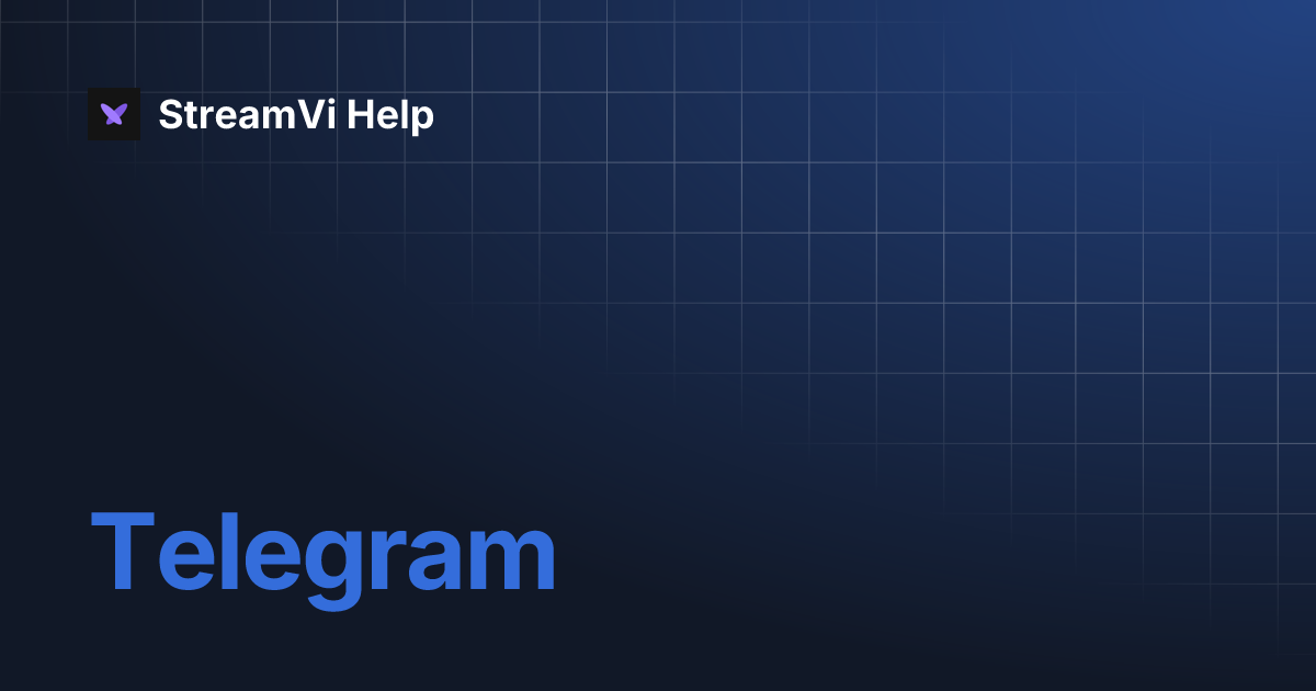 Telegram | StreamVi Help